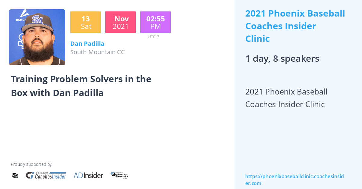 Dan Padilla - 2021 Phoenix Baseball Coaches Insider Clinic