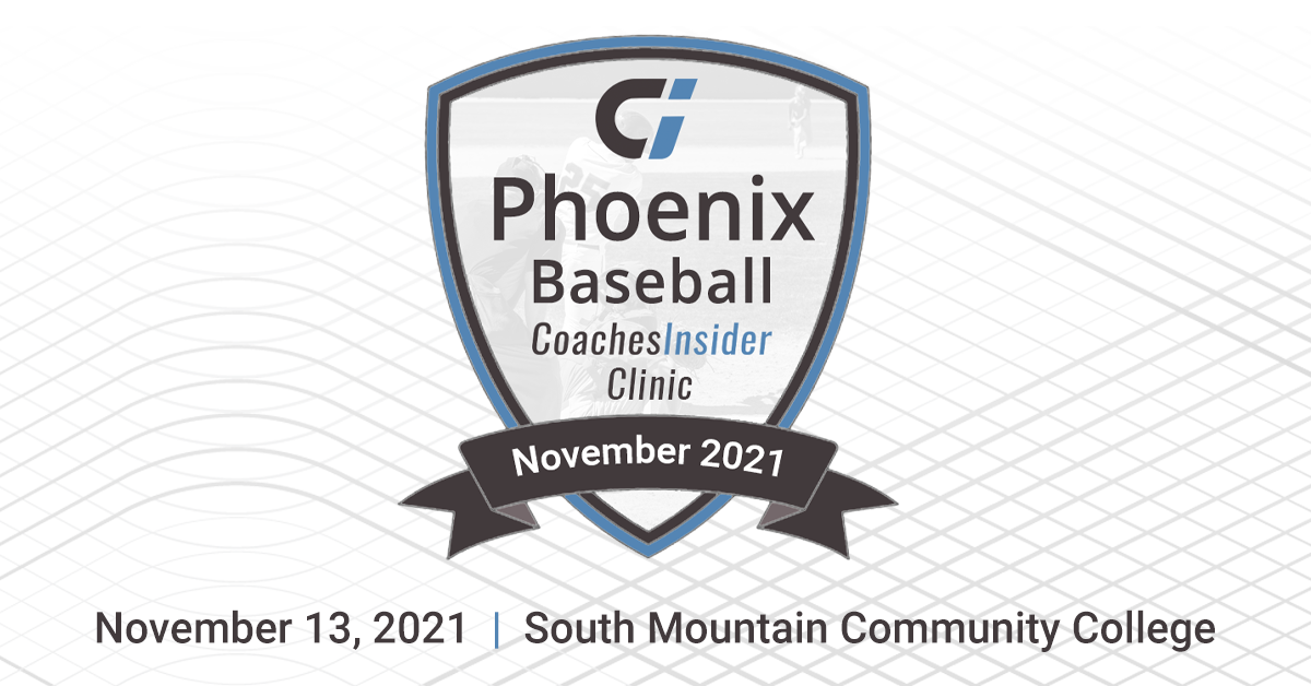 2021 Phoenix Baseball Coaches Insider Clinic
