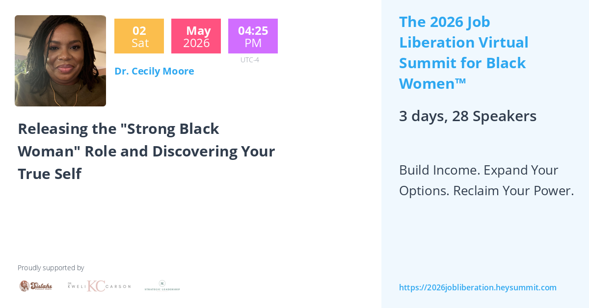 Dr. Cecily Moore - The 2026 Job Liberation Virtual Summit for Black Women™