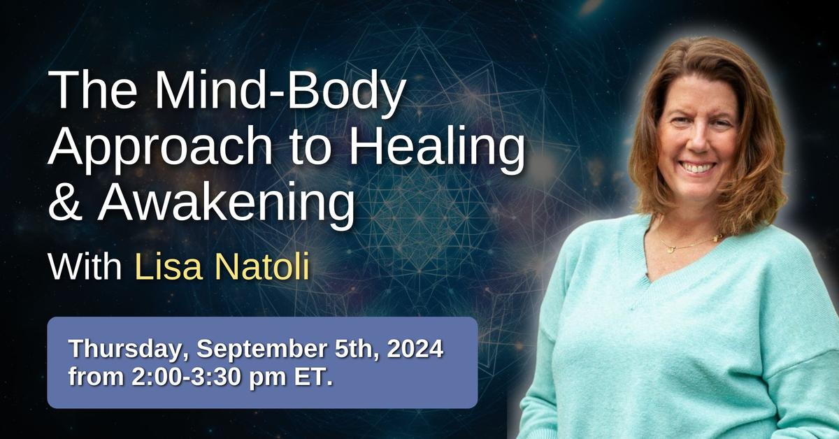 The Mind-Body Approach to Healing & Awakening