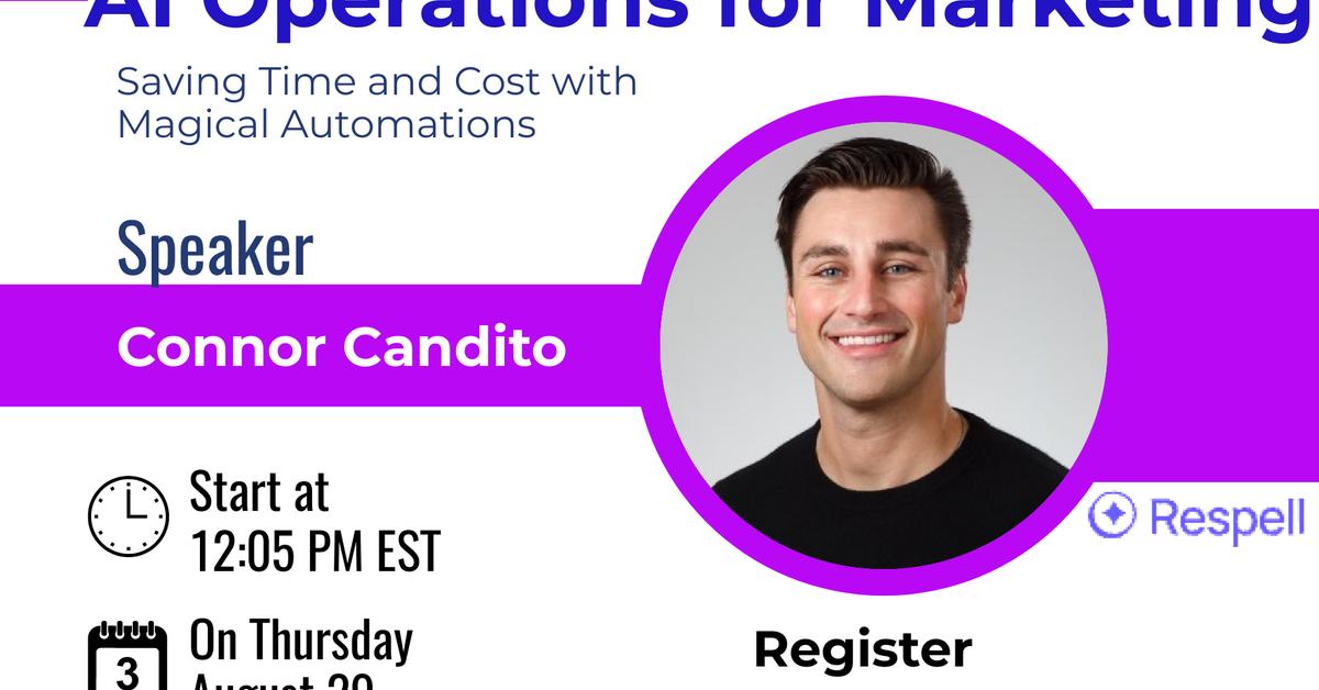 Connor Candito - The AI Operations For Marketing Series 2