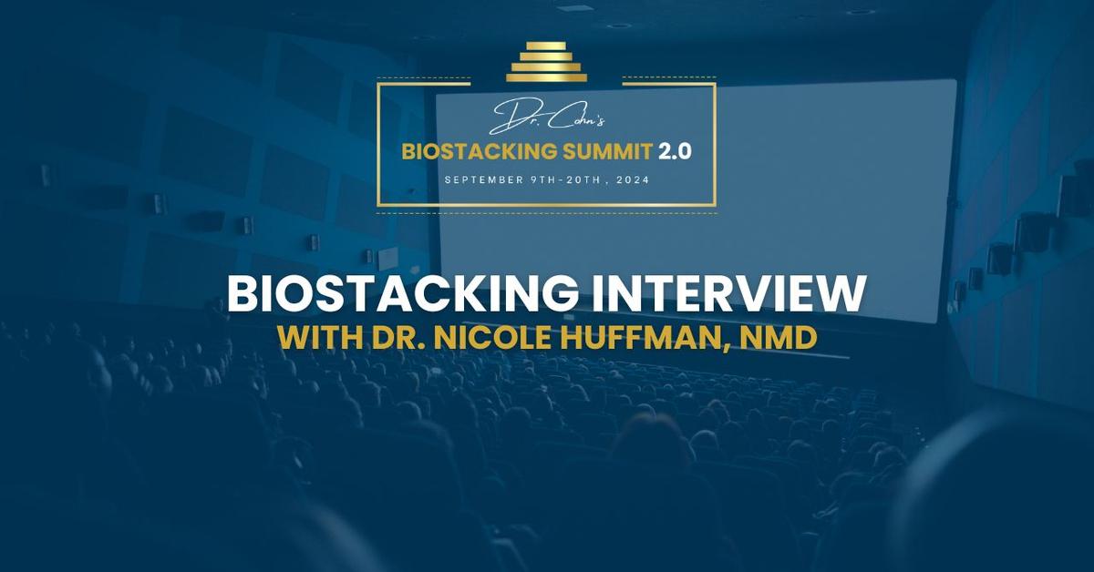 Dr. Nicole Huffman - BioStacking 1.0 Interview