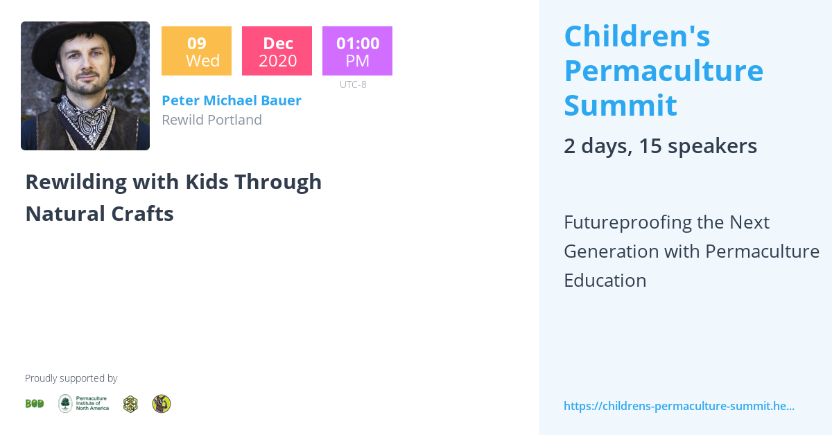 Peter Michael Bauer - Children's Permaculture Summit