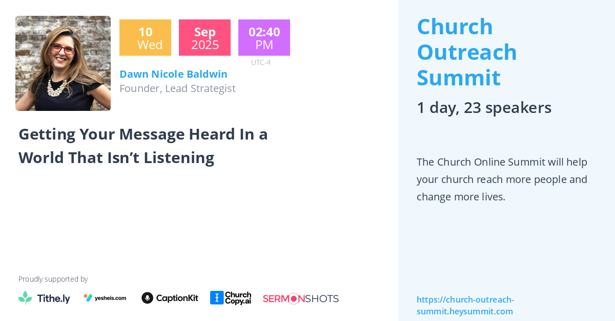 Getting Your Message Heard In a World That Isn’t Listening