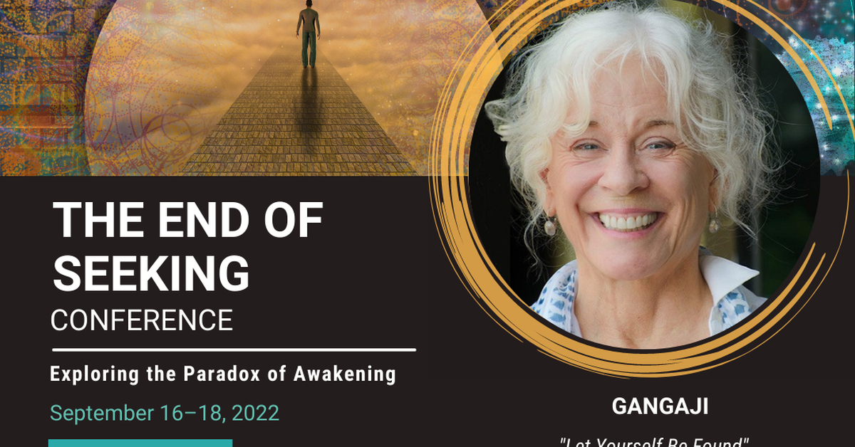 Gangaji - The End of Seeking Conference
