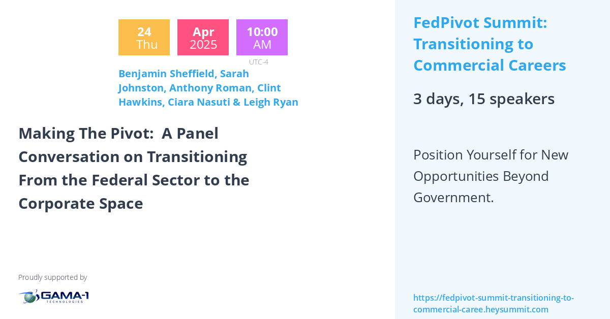 Leigh Ryan - FedPivot Summit: Transitioning to Commercial Careers