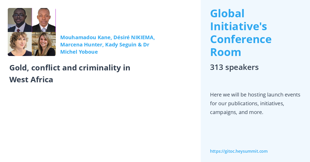 Gold, conflict and criminality in West Africa