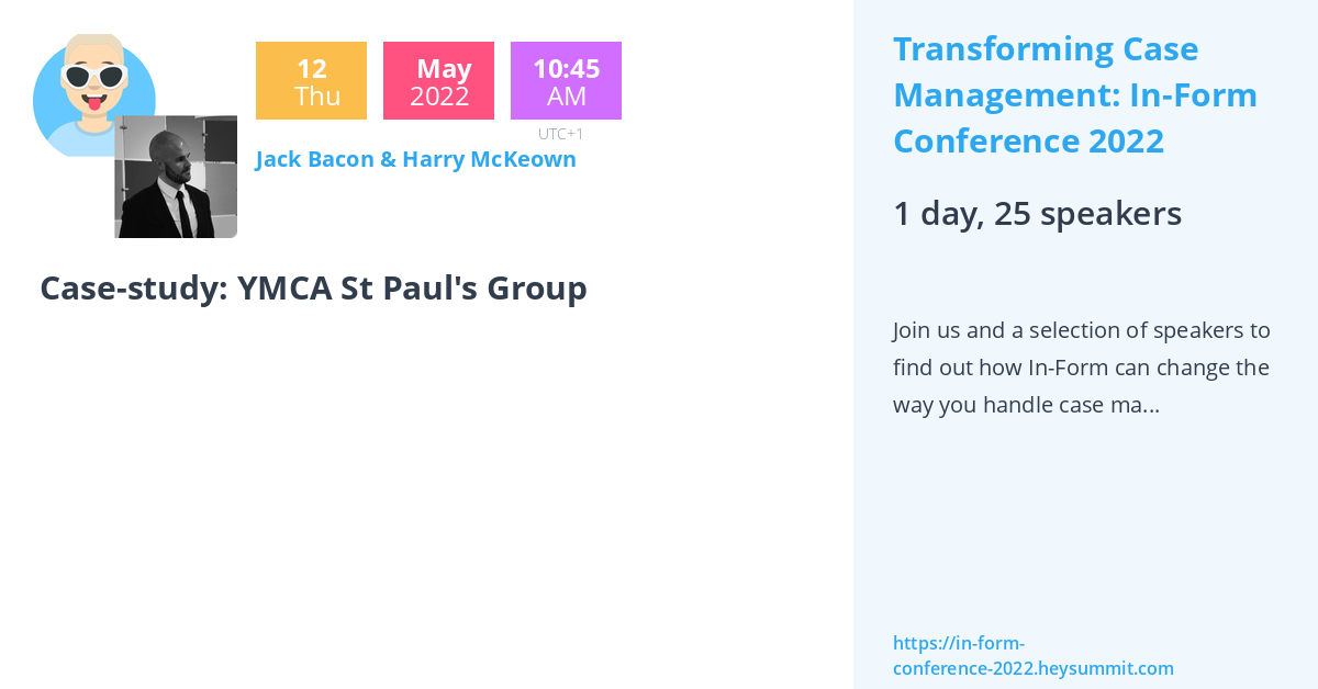 Jack Bacon - Transforming Case Management: In-Form Conference 2022