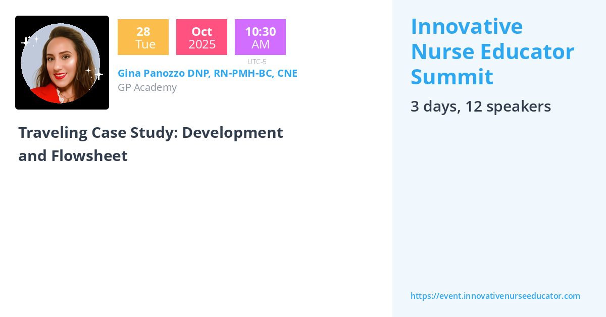 Gina Panozzo DNP, RN-PMH-BC, CNE - Innovative Nurse Educator Summit