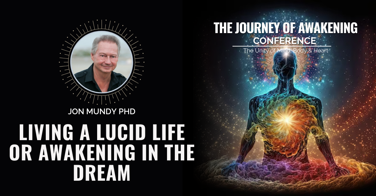 Jon Mundy, PhD - The Journey of Awakening Conference: The Unity of Mind ...