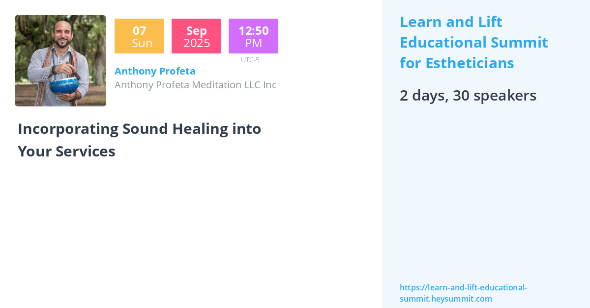 Anthony Profeta - Learn and Lift Educational Summit for Estheticians