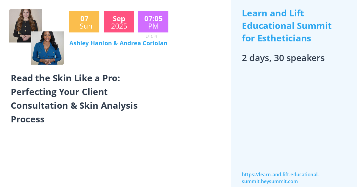 Ashley Hanlon - Learn and Lift Educational Summit for Estheticians