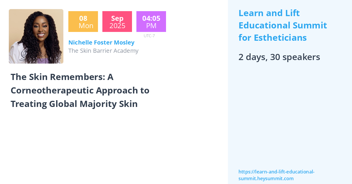 Nichelle Foster Mosley - Learn and Lift Educational Summit for Estheticians