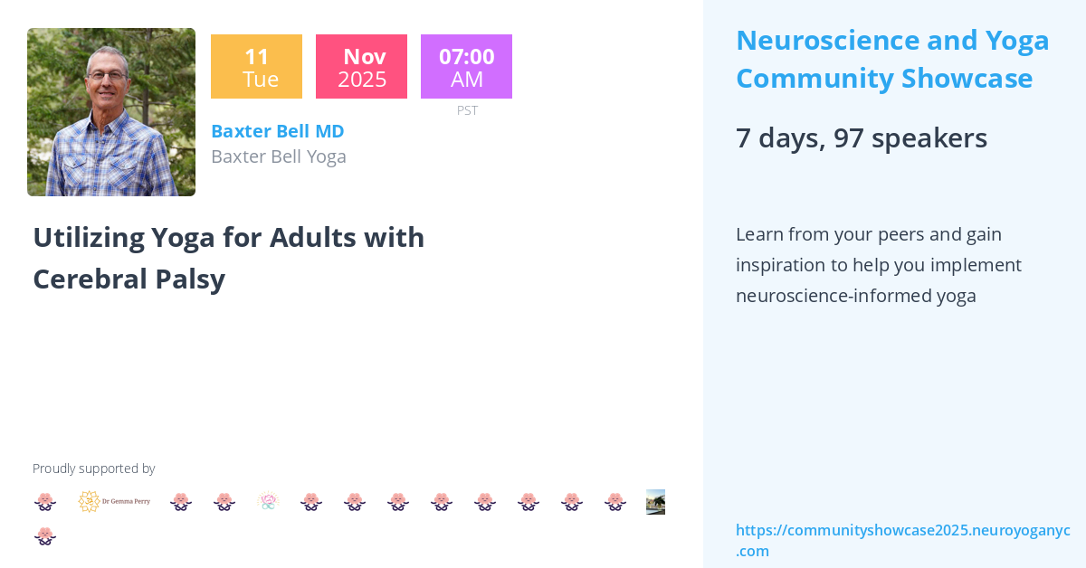 Baxter Bell MD - Neuroscience and Yoga Community Showcase
