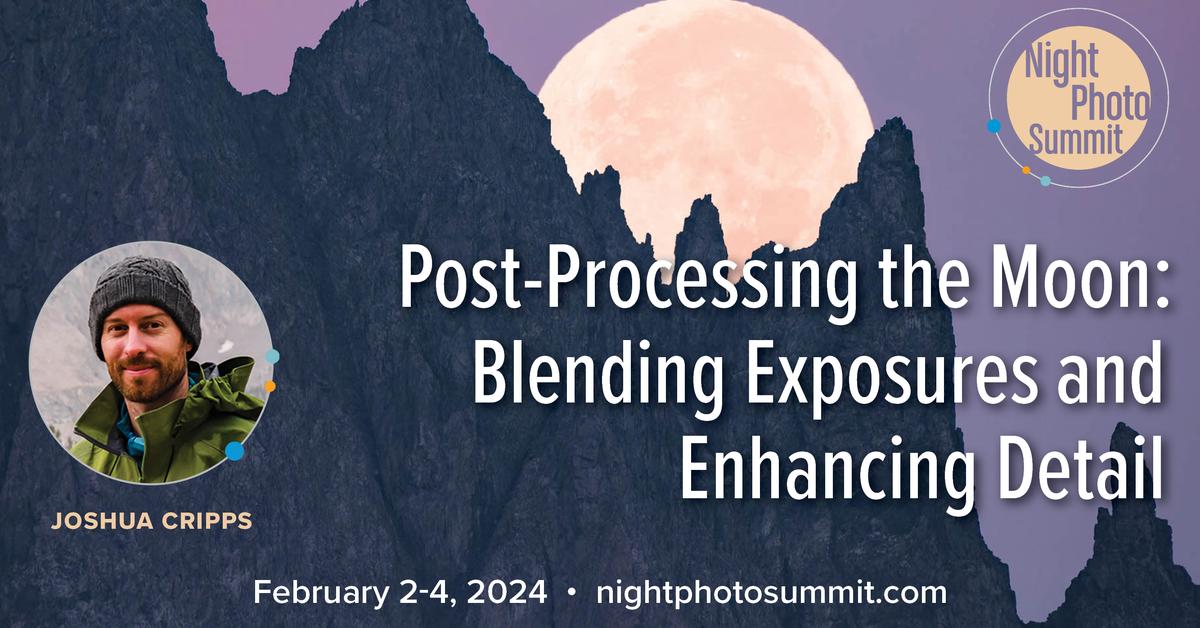 Post-Processing the Moon: Blending Exposures and Enhancing Detail