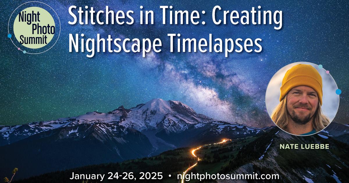 Stitches in Time: Creating Nightscape Timelapses