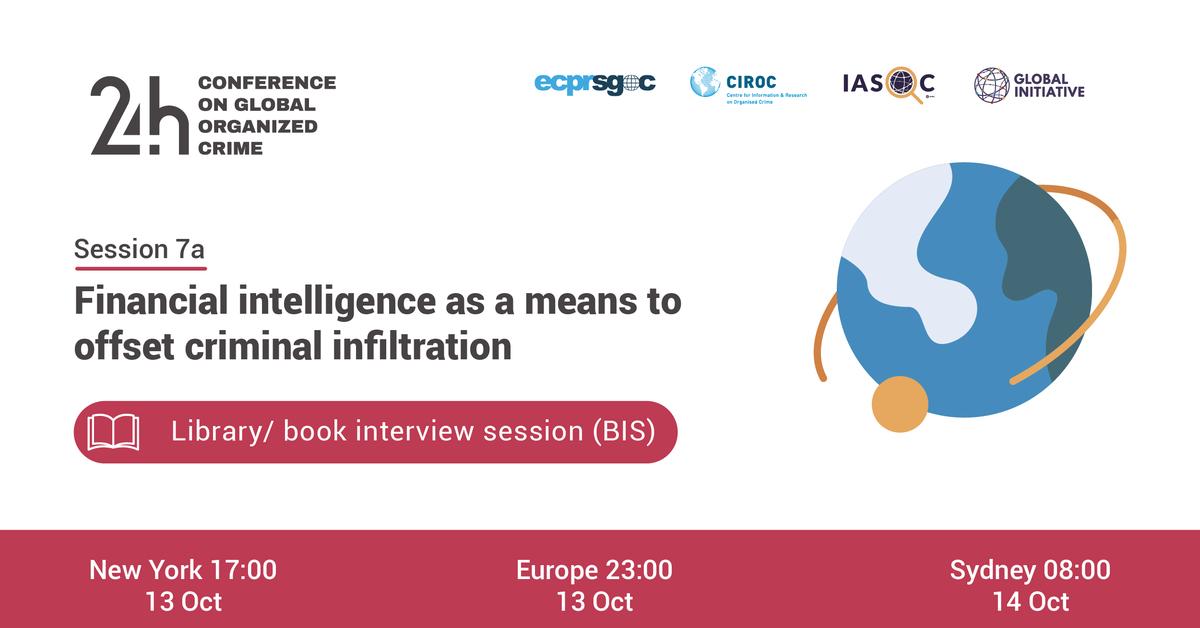 Financial intelligence as a means to offset criminal infiltration