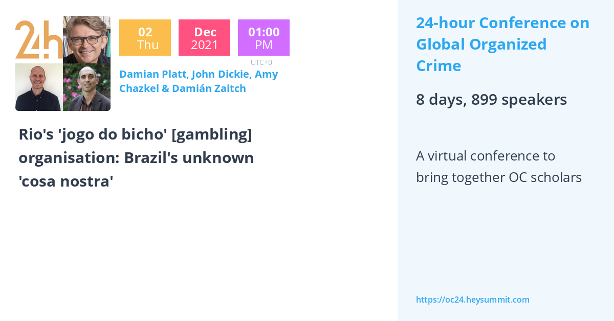 John Dickie - 24-hour Conference on Global Organized Crime