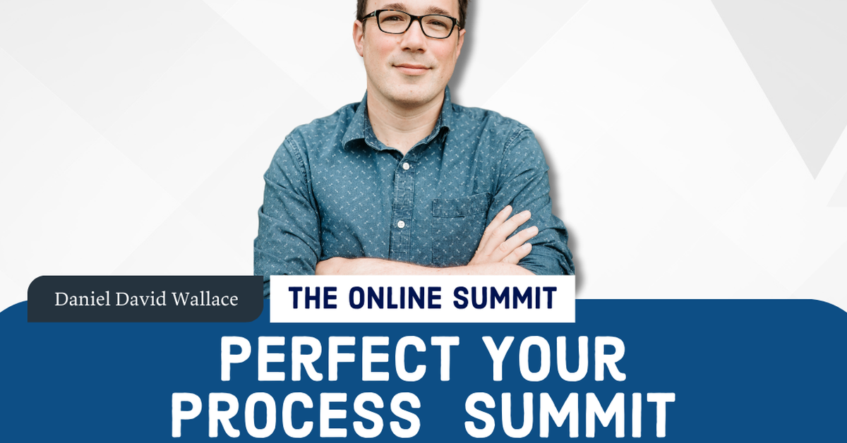 Danika Bloom - Perfect Your Process Summit 2025