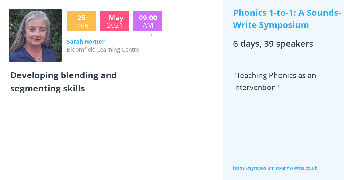 Sarah Horner - Phonics 1-to-1: A Sounds-Write Symposium
