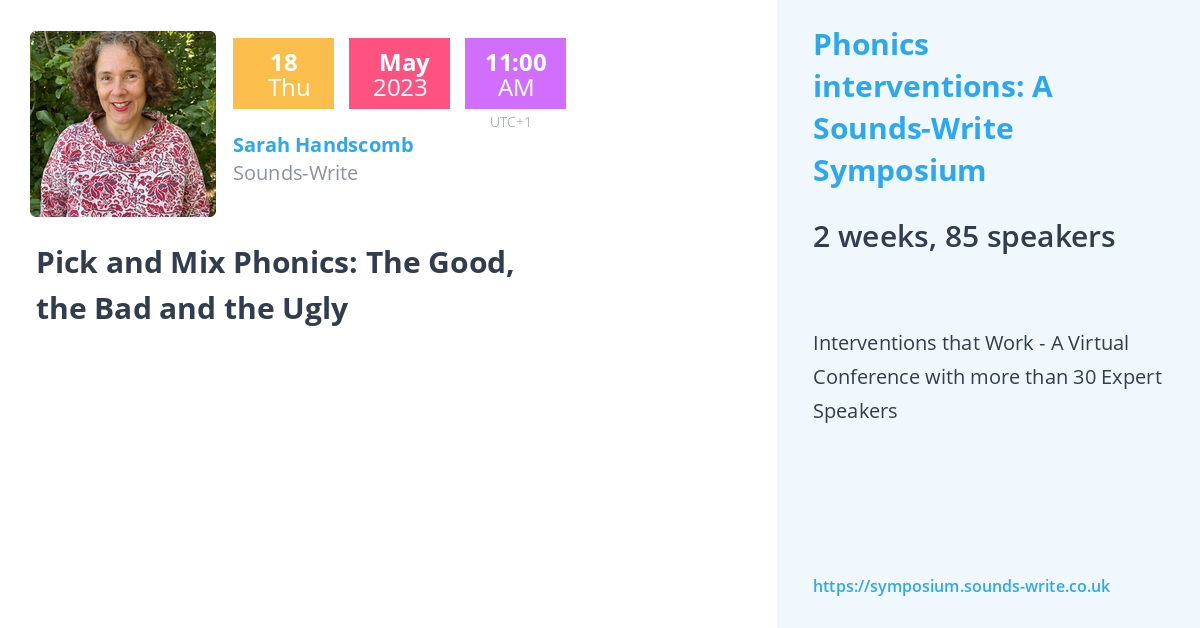 Sarah Handscomb - Phonics interventions: A Sounds-Write Symposium