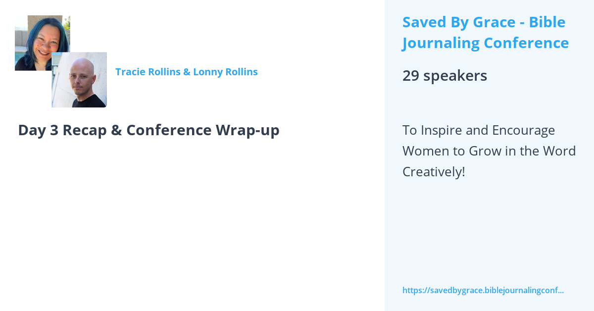 Day 3 Recap & Conference Wrap-up