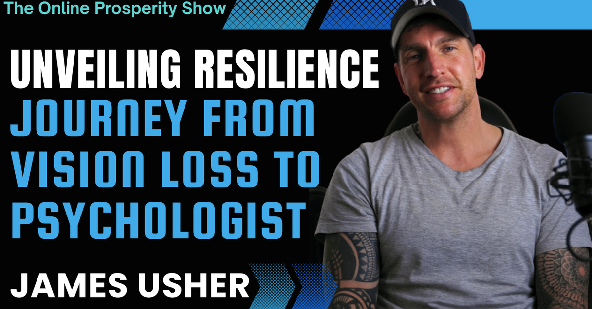 Unveiling Resilience James Usher's Journey from Vision Loss to Psychologist
