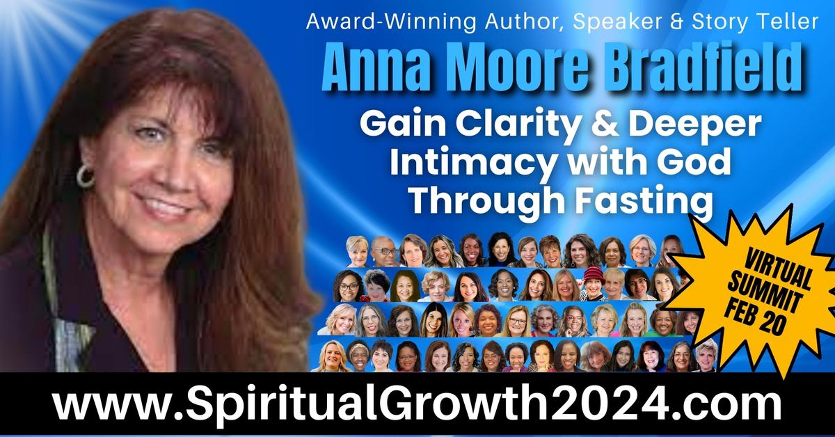 Anna Moore Bradfield - 2024 Spiritual Growth Super Summit