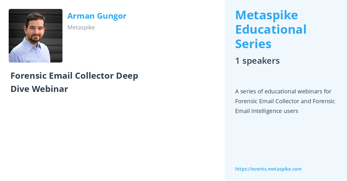 Forensic Email Collector Deep Dive Webinar