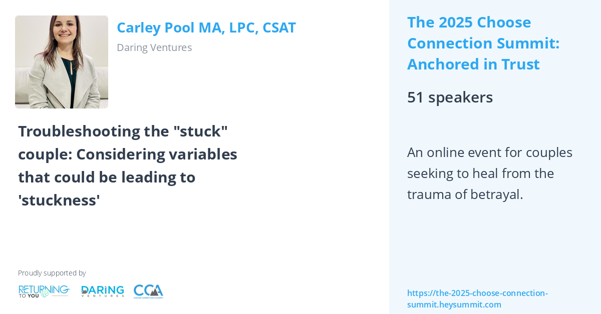 Carley Pool MA, LPC, CSAT - The 2025 Choose Connection Summit: Anchored ...