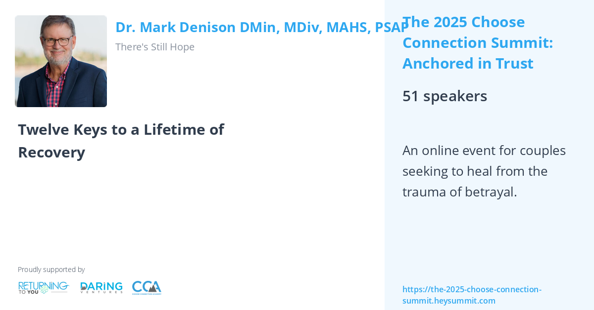 Dr. Mark Denison DMin, MDiv, MAHS, PSAP - The 2025 Choose Connection ...