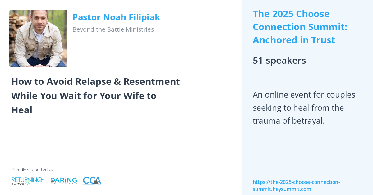Pastor Noah Filipiak - The 2025 Choose Connection Summit: Anchored in Trust