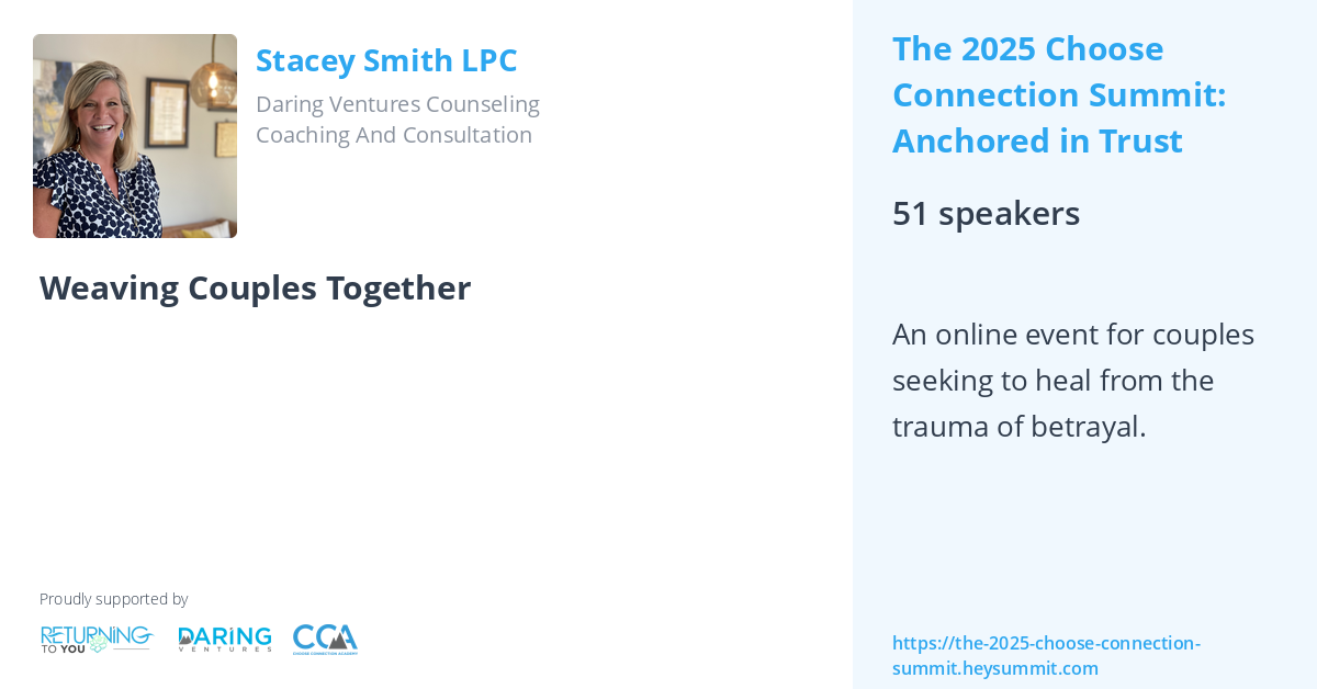 Stacey Smith LPC - The 2025 Choose Connection Summit: Anchored in Trust