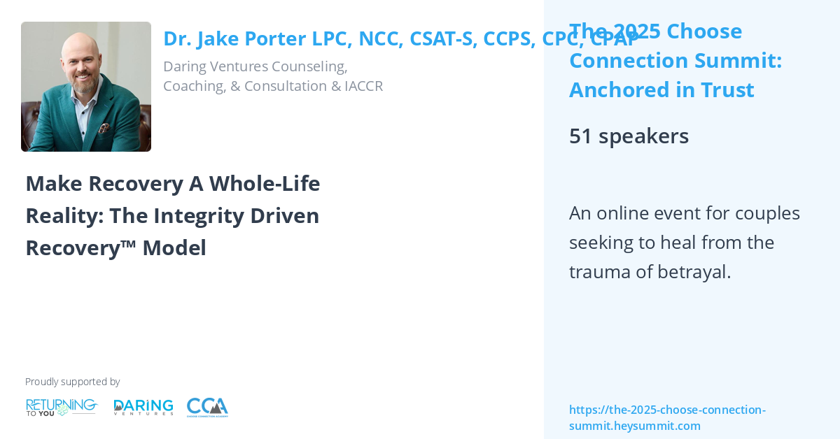 Make Recovery A Whole-Life Reality: The Integrity Driven Recovery™ Model