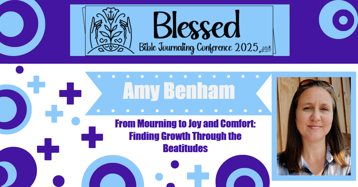 Amy Benham - Blessed Bible Journaling Conference