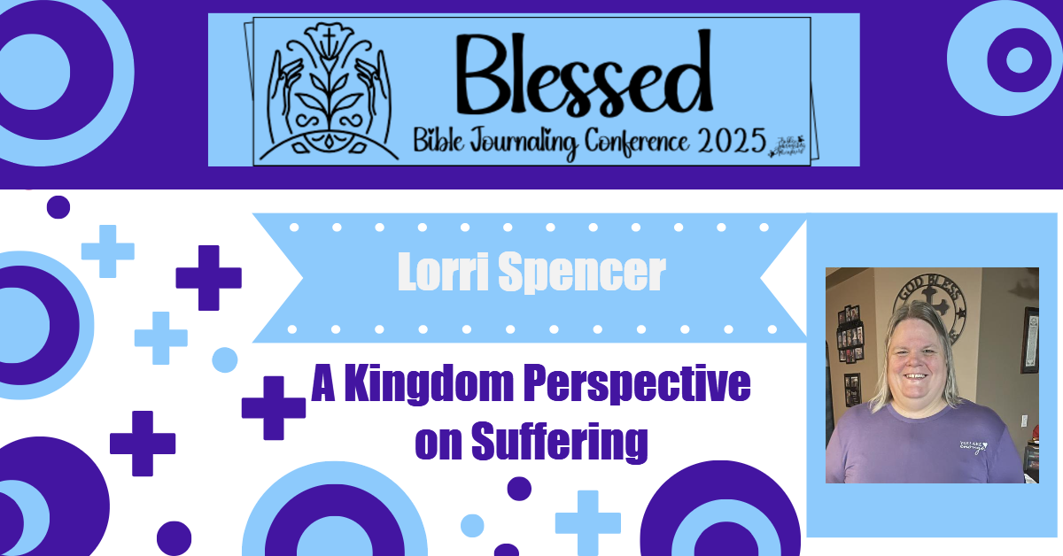 Lorri Spencer - Blessed Bible Journaling Conference