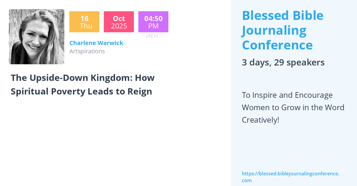 The Upside-Down Kingdom: How Spiritual Poverty Leads to Reign